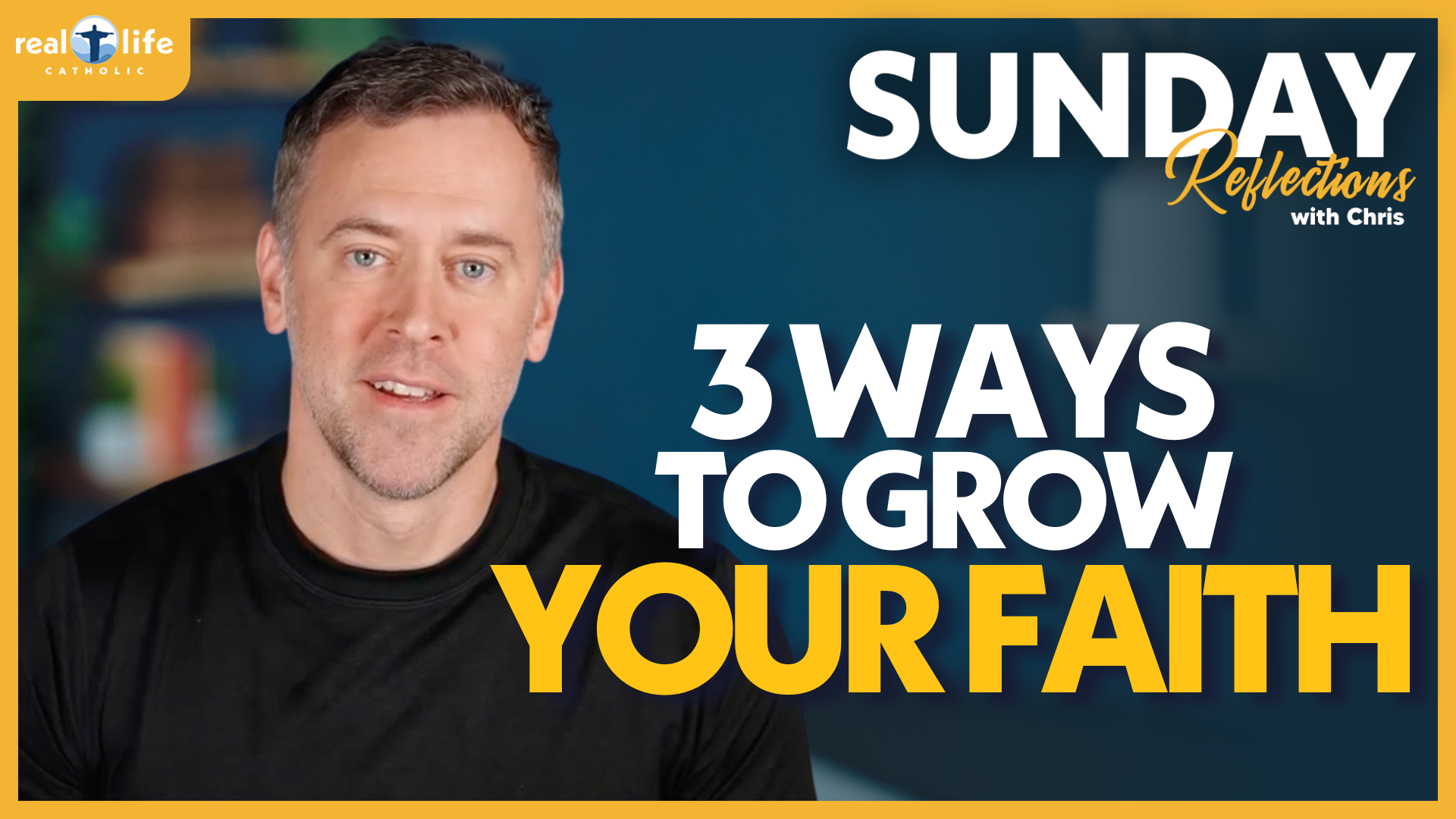 What Faith IS, What Faith ISN'T, and How to Grow in Faith - Real Life ...